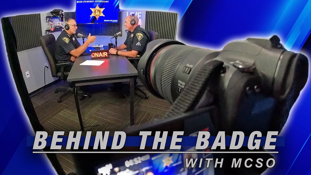 "Behind the Badge with MCSO" Podcast Episode #104 -Senior Evidence ...