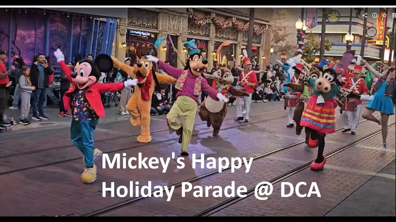 Mickey's Happy Holidays Parade At Disney's California Adventure * DCA ...