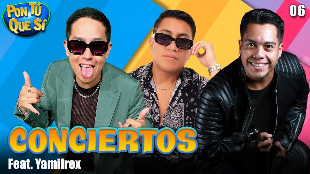 EP.6 | CONCIERTOS FT. YAMIL REX - YouTube