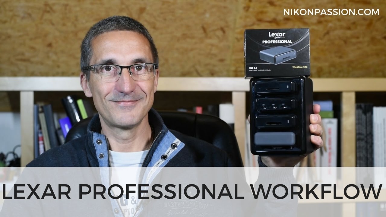 Lexar Professional Workflow, présentation, test, avis lecteur de cartes ...