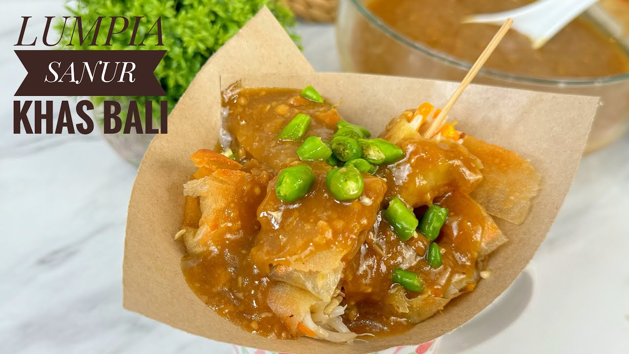 RESEP LUMPIANG KHAS BALI !! LUMPIA SANUR KHAS BALI - YouTube