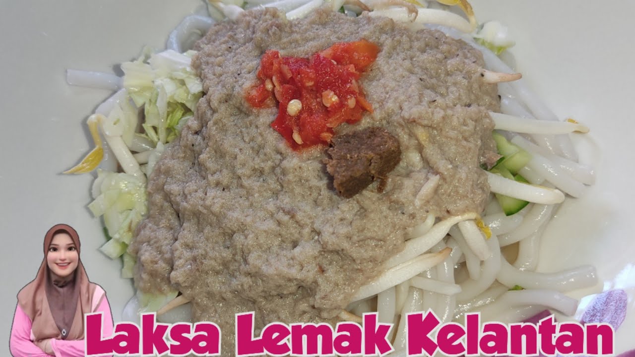 Laksa Lemak Kelantan | Laksa Kelantan - YouTube