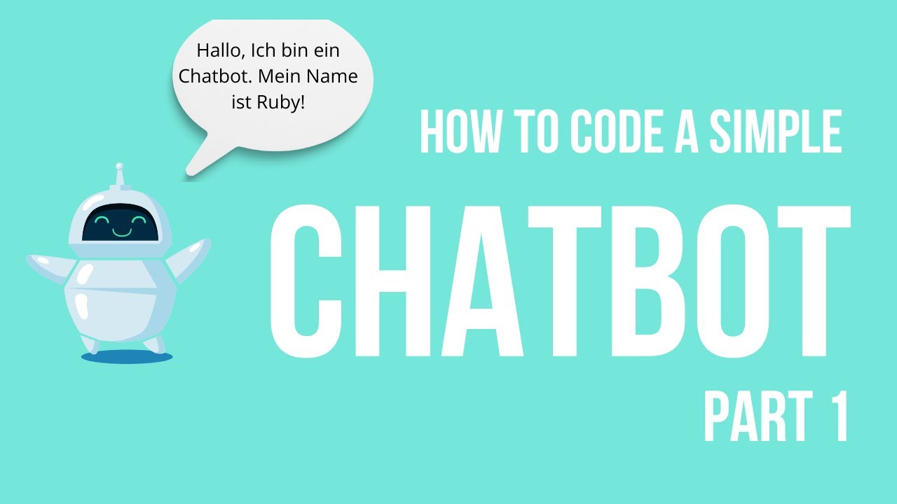 How-to: Programmiere einen einfachen Chatbot - So geht's! (Part 1 ...