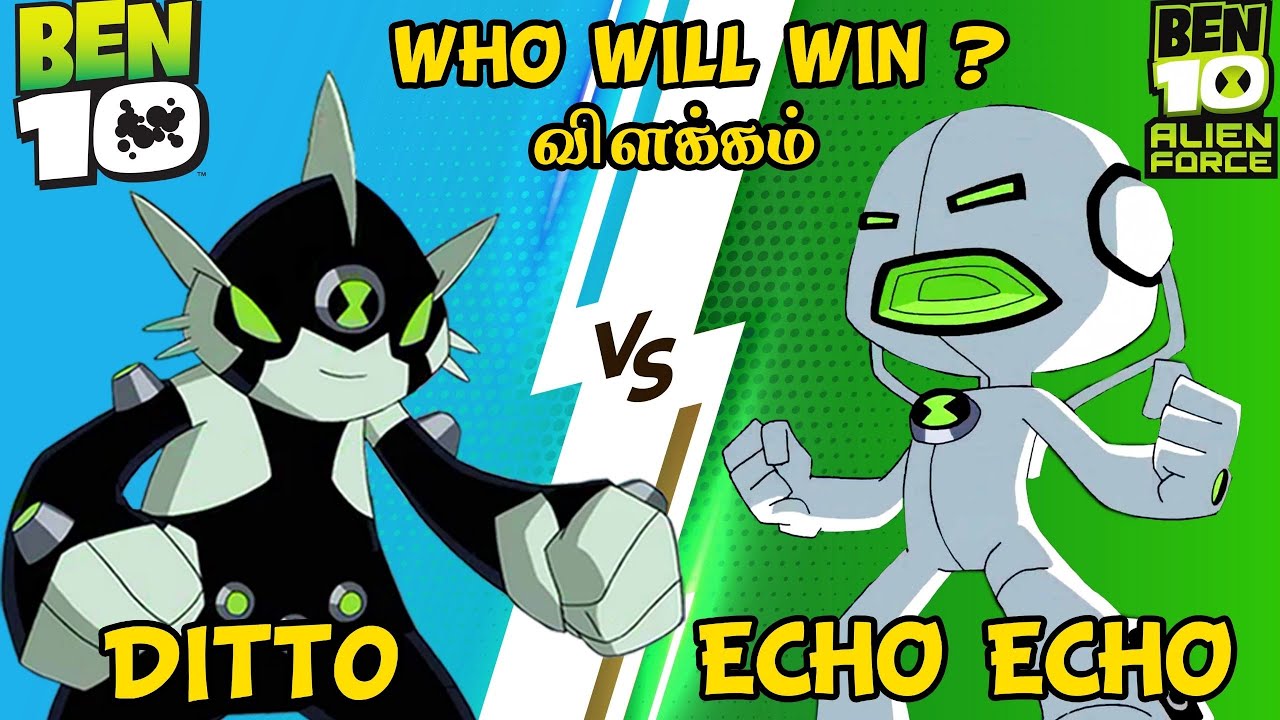 Ditto Vs Echo Echo | Who Will Win ? | Explained In Tamil | Ben 10 Tamil | Ultimate Planet Tamil ...