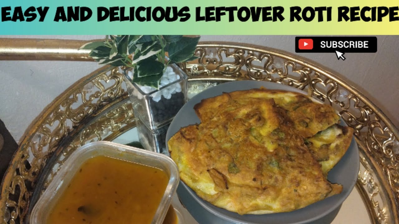 Easy and delicious leftover roti recipe|how to make leftover chapati ...