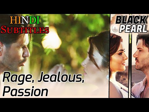 Black Pearl | Rage, Jealous, Passion - Hindi Subtitles | Siyah İnci