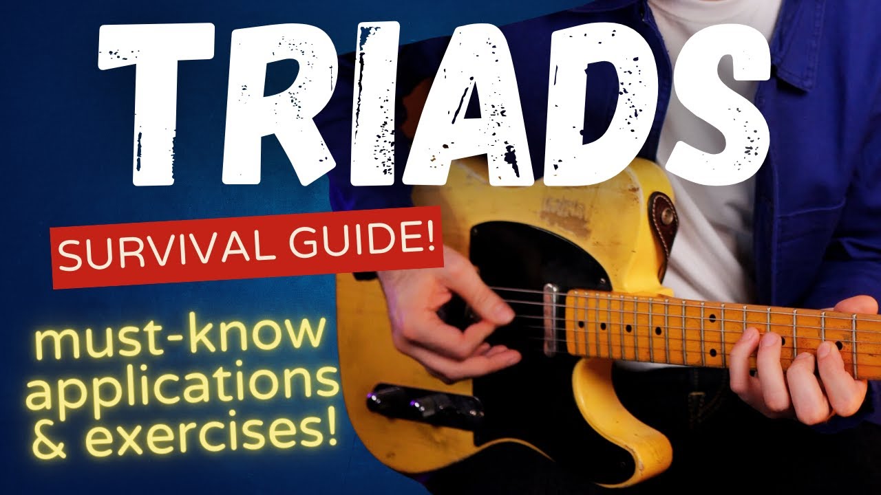 The Triads Survival Guide! How to use them on Guitar - Essential ...