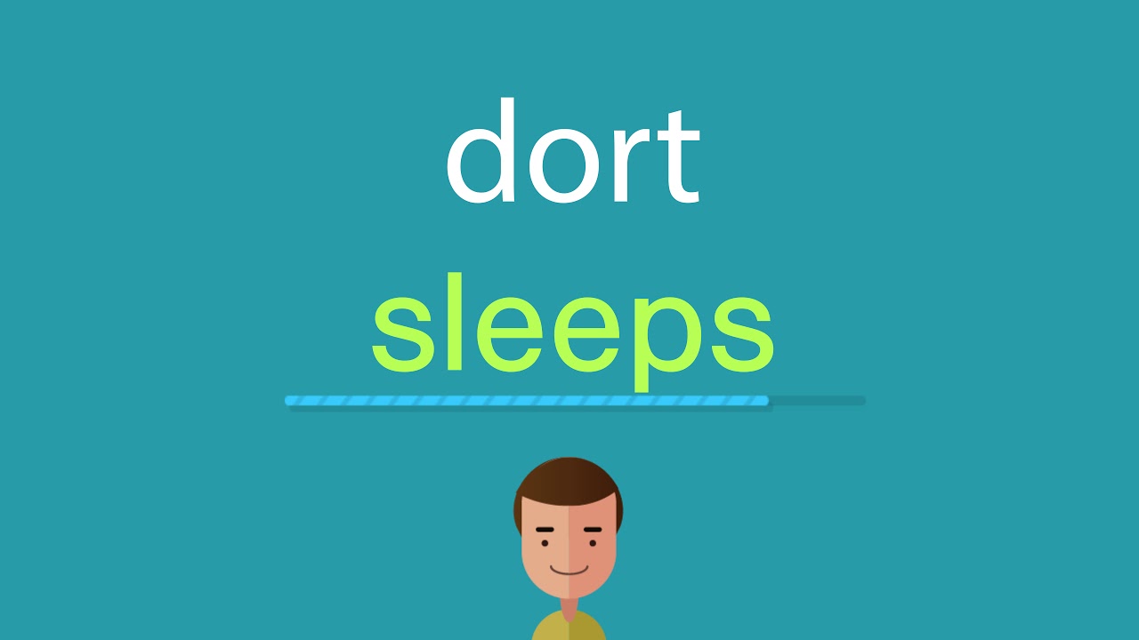 Comment dire dort en anglais - YouTube