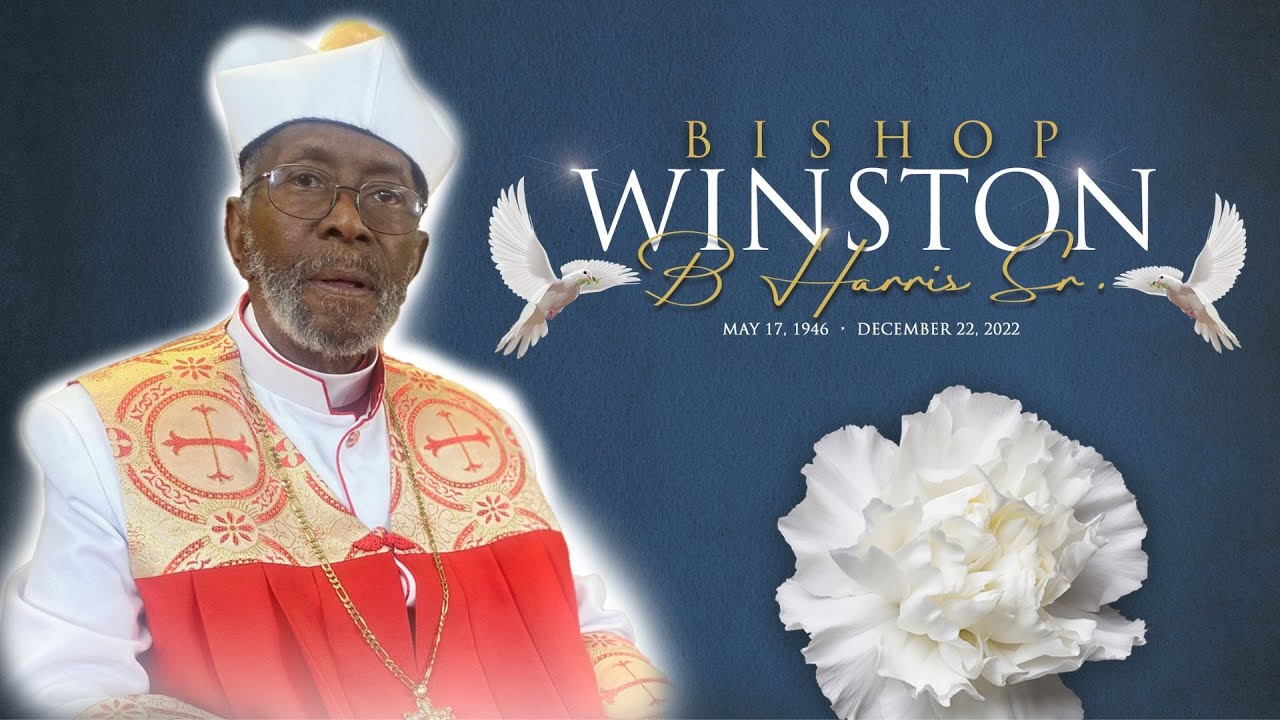 Celebration of Life Honoring Bishop Winston Harris Sr. - YouTube