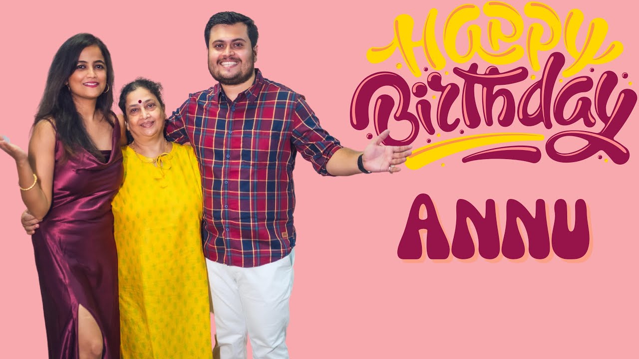 HAPPY BIRTHDAY ANNU || Surprised her with the Decor || Ghoshal Vlog 33| - YouTube