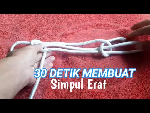 Bisa Membuat Simpul Erat dalam waktu 30 Detik. Begini.... - YouTube