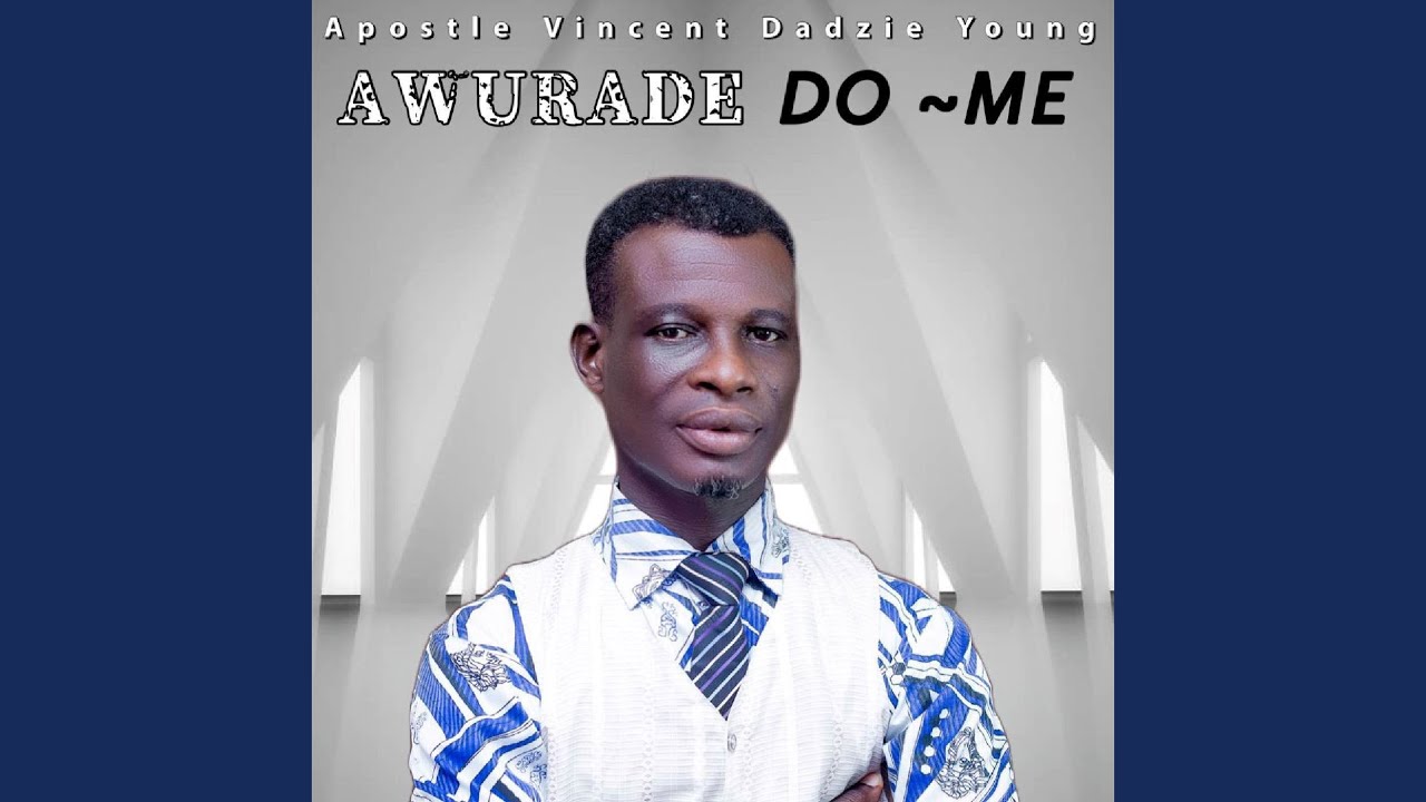 Awurade Do Me - YouTube