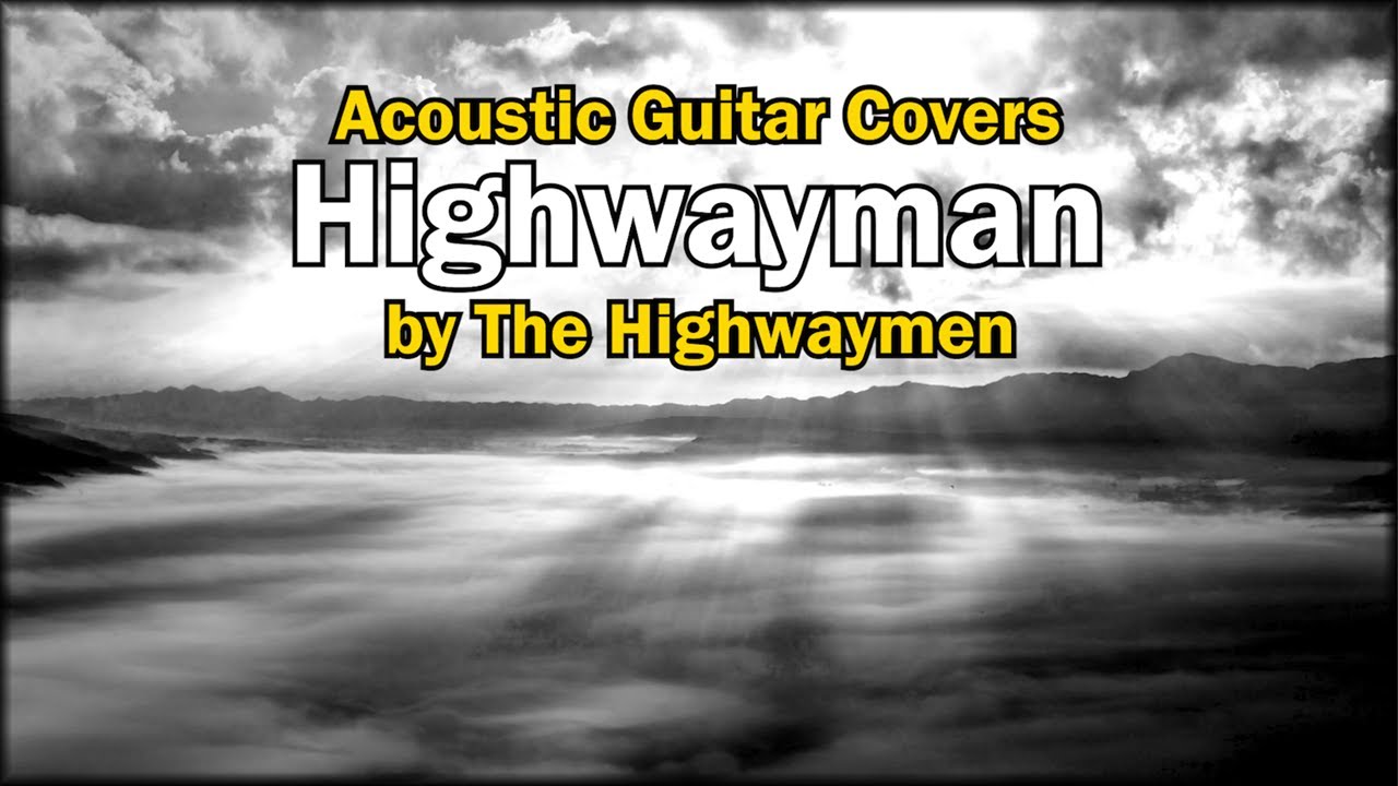 "Highwayman" by The Highwaymen - (Re-Imagined) - Instrumental Acoustic ...