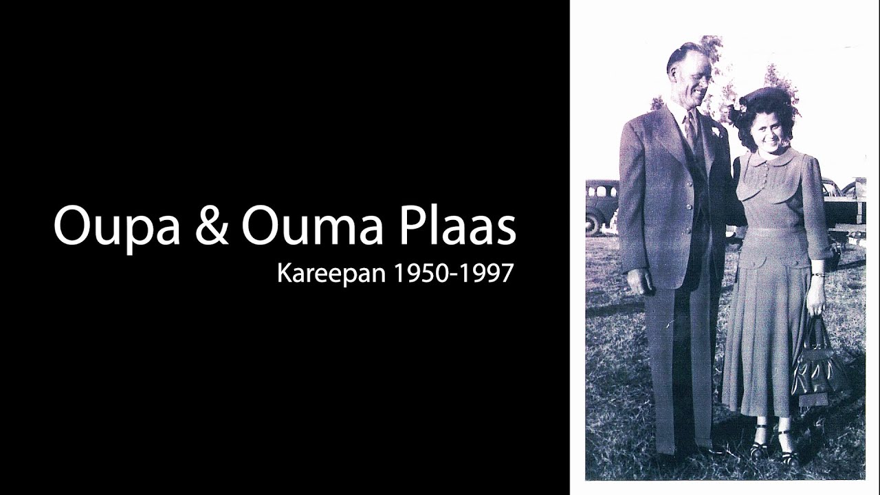 OUMA EN OUPA PLAAS (van Wyk) - YouTube
