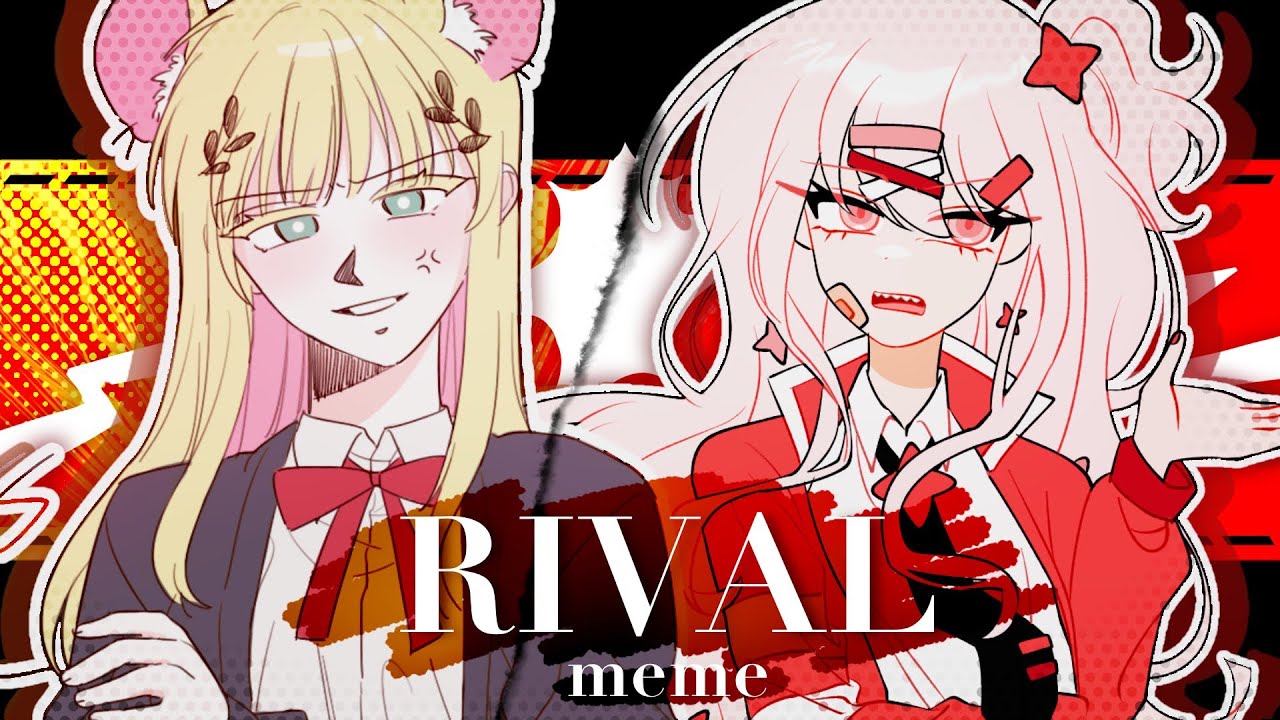 Rival Meme (Collab with 한새벽 Daybreak) / [#OC] - YouTube