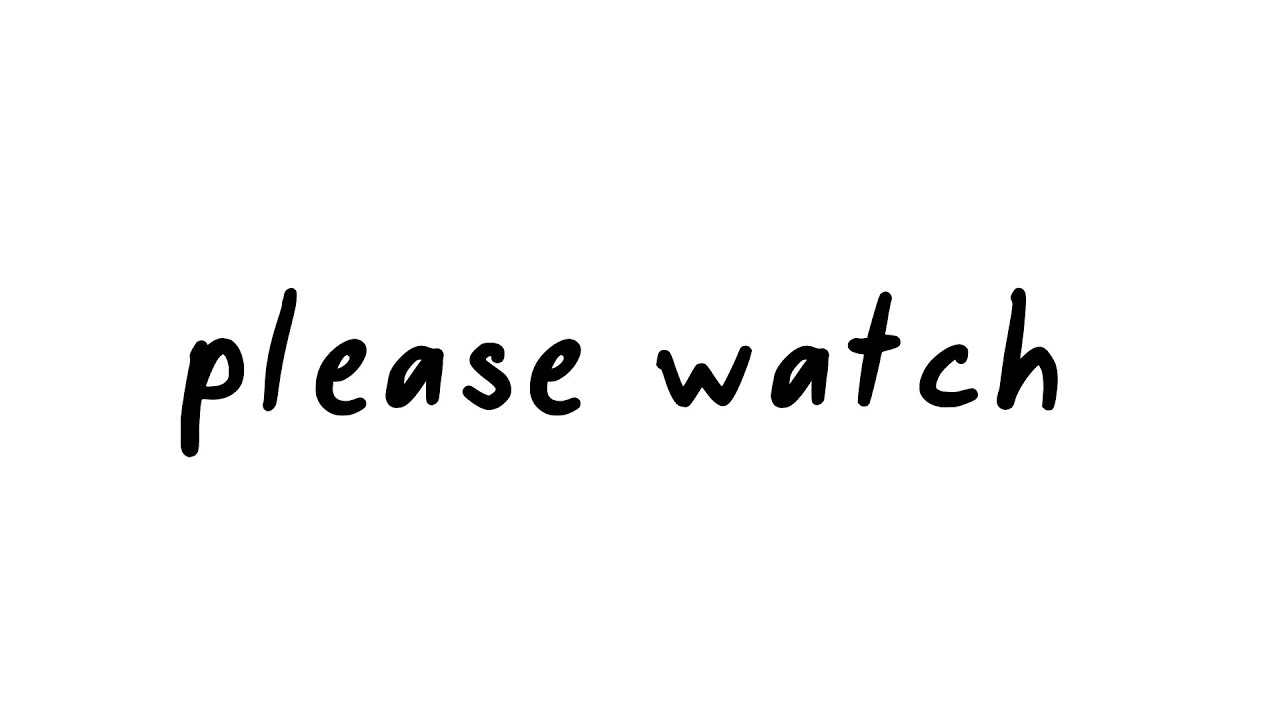 please watch - YouTube