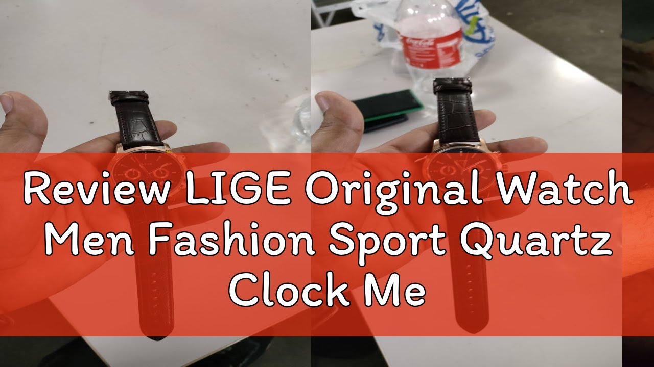 Review LIGE Original Watch Men Fashion Sport Quartz Clock Mens Watches ...