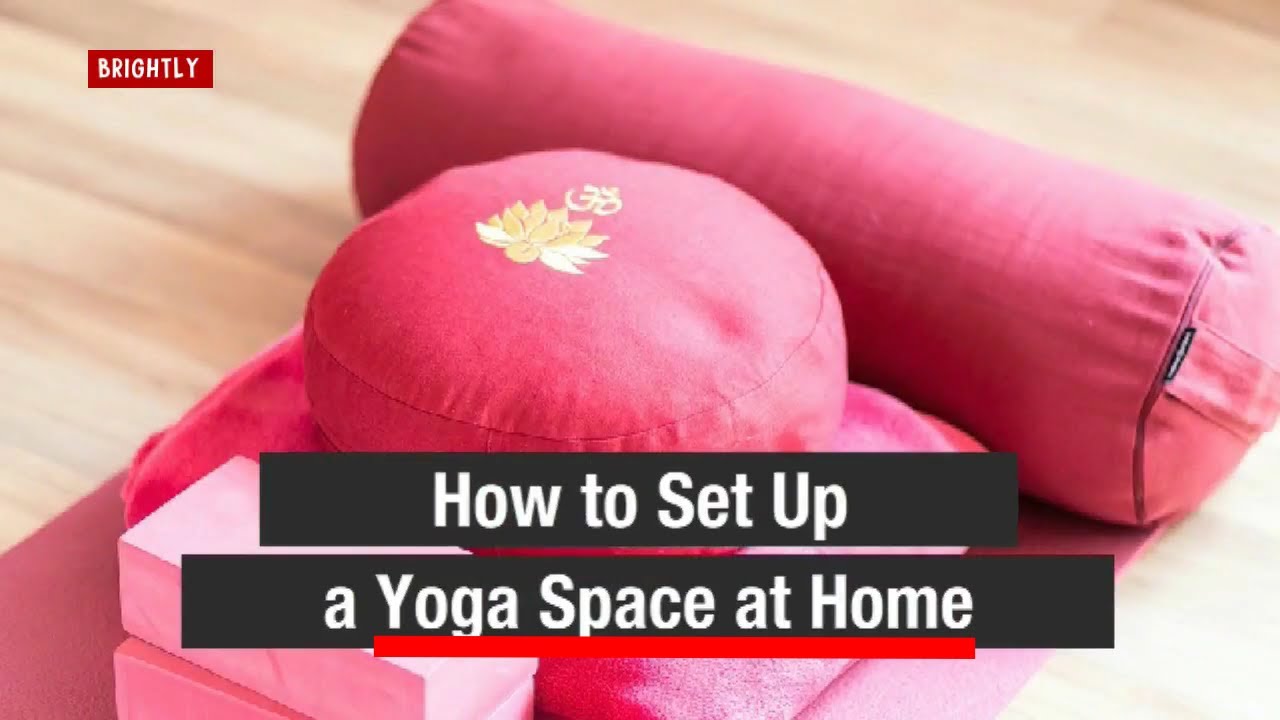 How to Set Up a Yoga Space at Home - YouTube