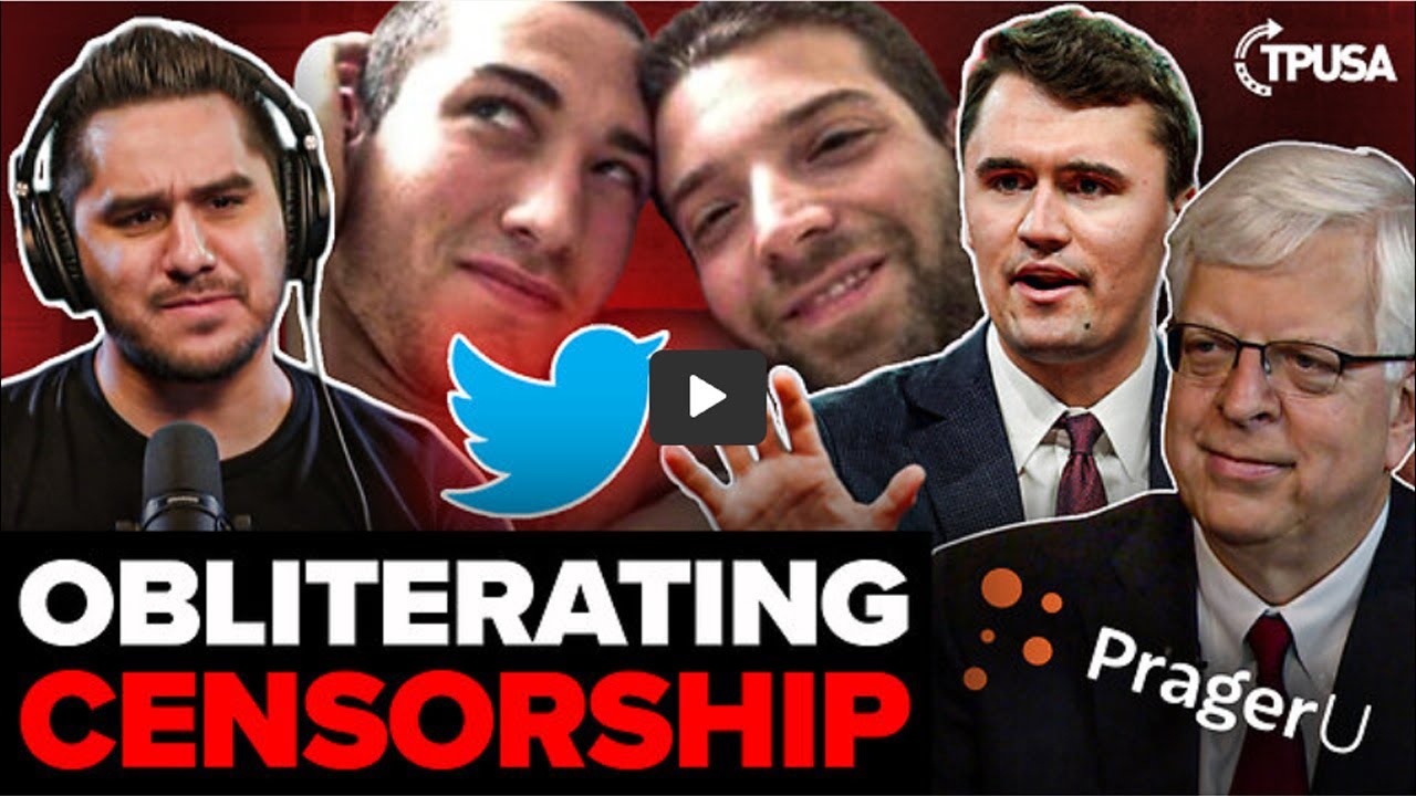 HOW CHARLIE KIRK & DENNIS PRAGER ARE OBLITERATING CENSORSHIP ...