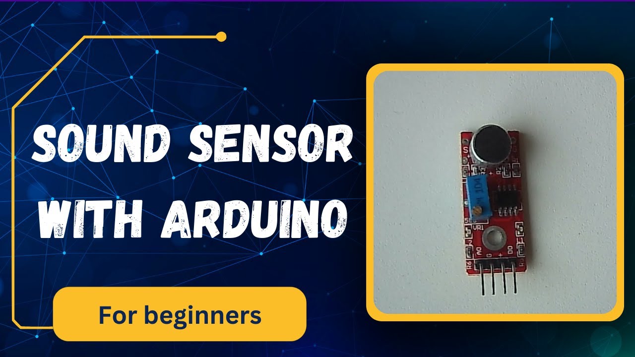 How to Use a Sound Sensor with Arduino: Complete Beginner's Guide - YouTube