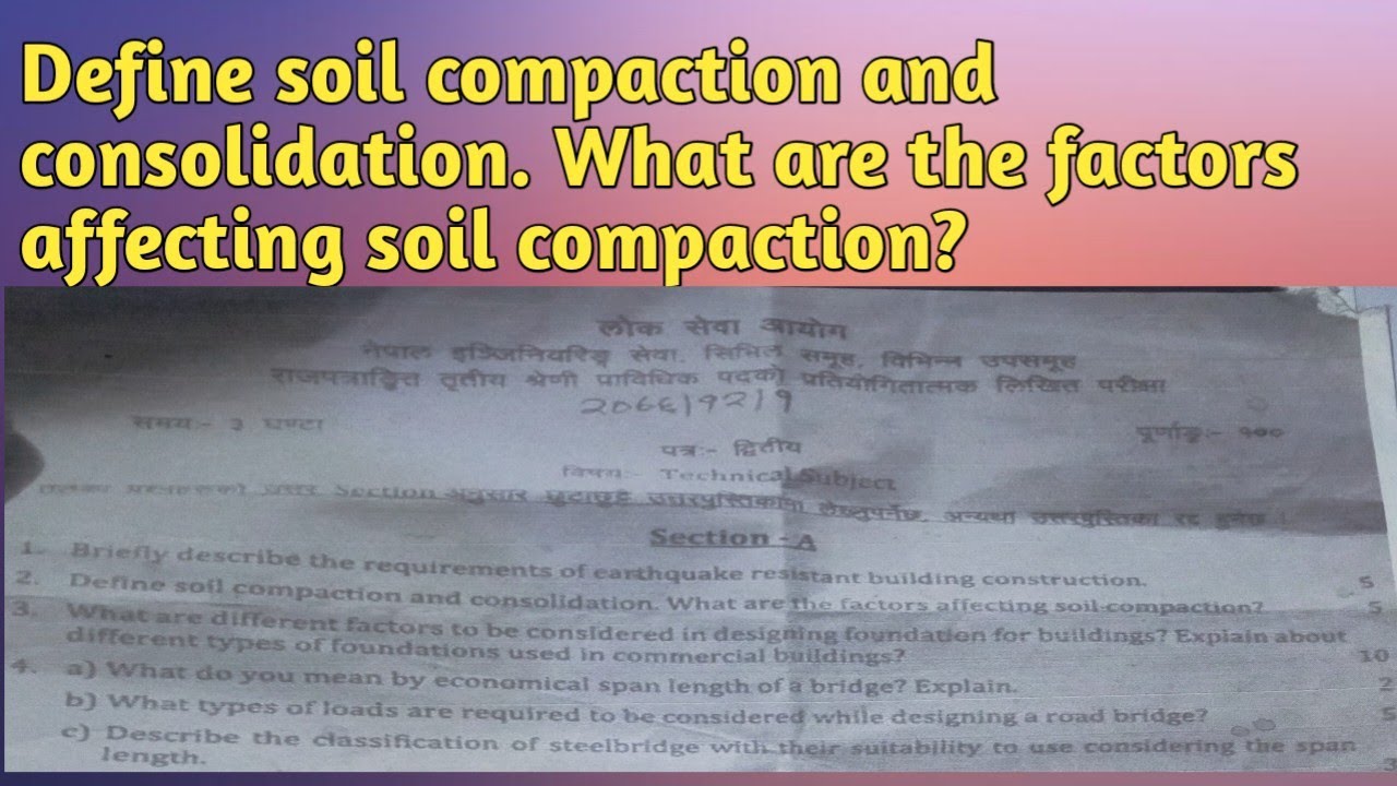 Define soil compaction and consolidation. What are the factors ...