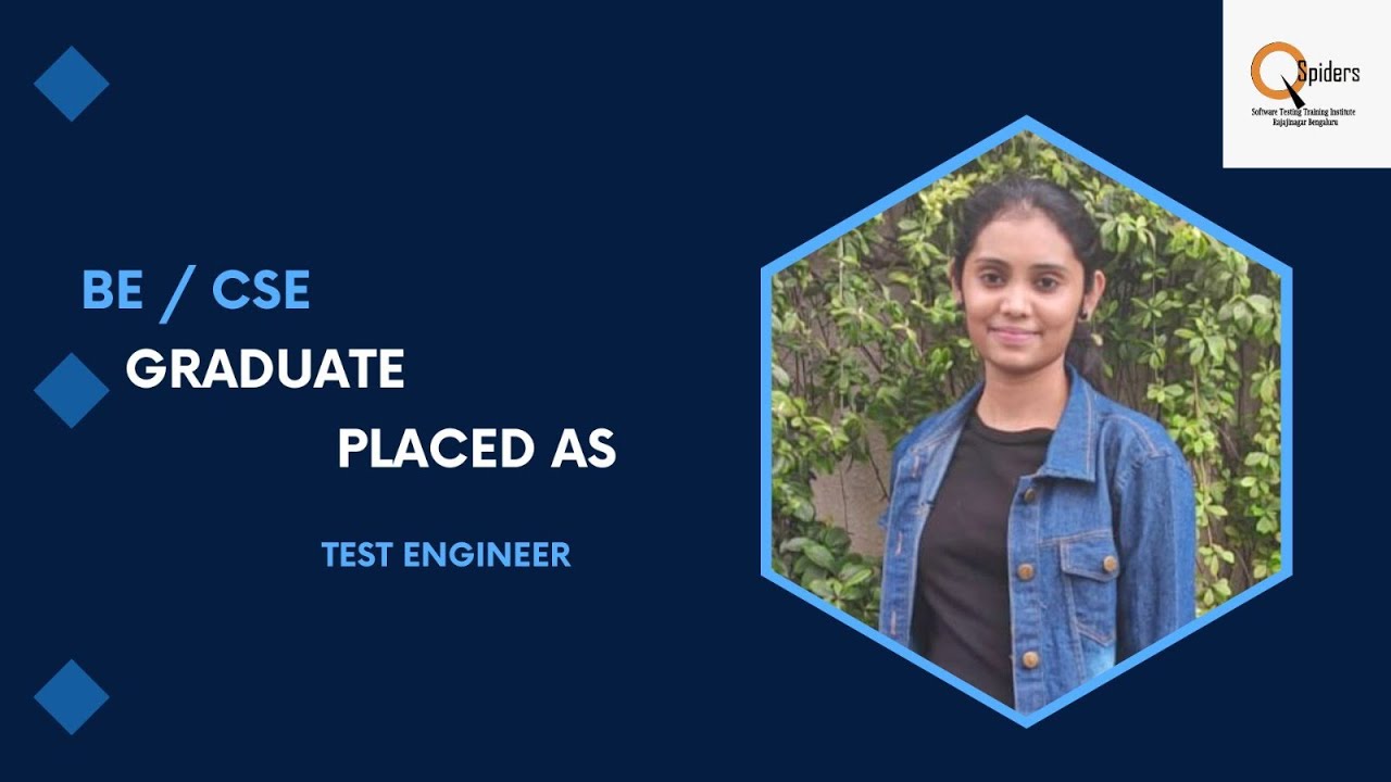 PLACEMENT ROADMAP | CSE Graduate placed as TEST ENGINEER from QSpiders ...