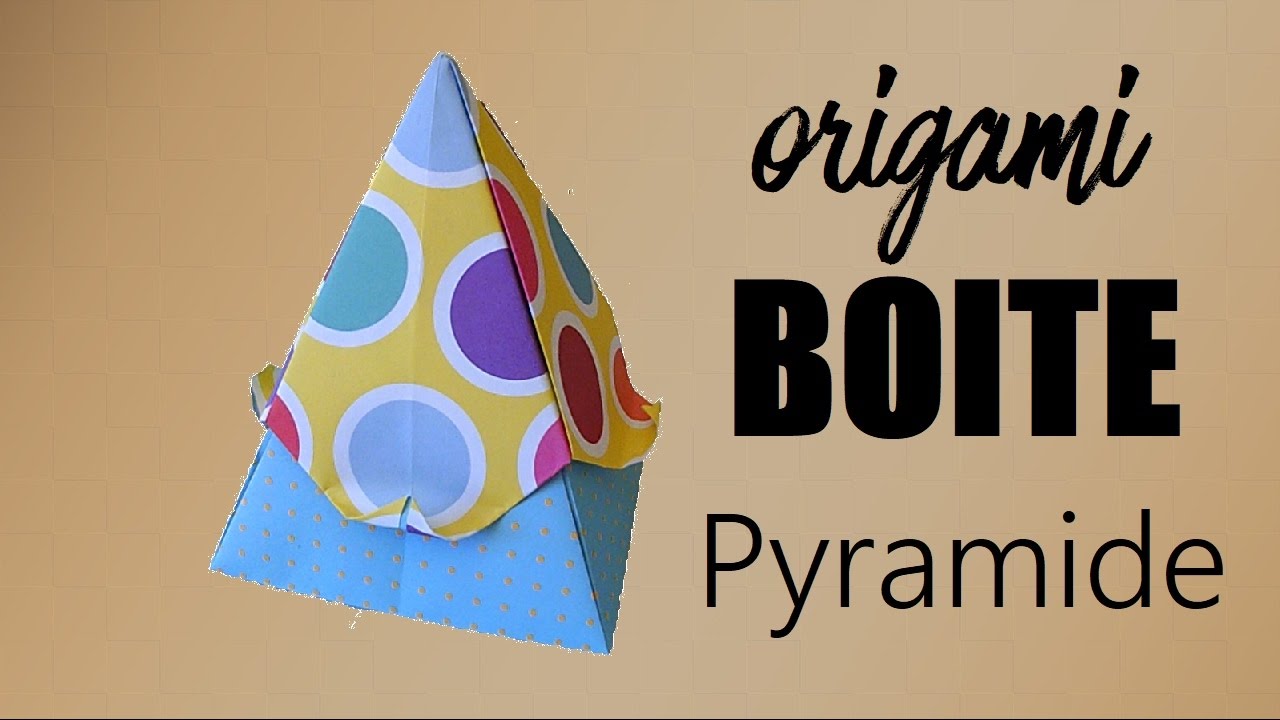 ORIGAMI - Comment faire un boite en forme de pyramide - YouTube