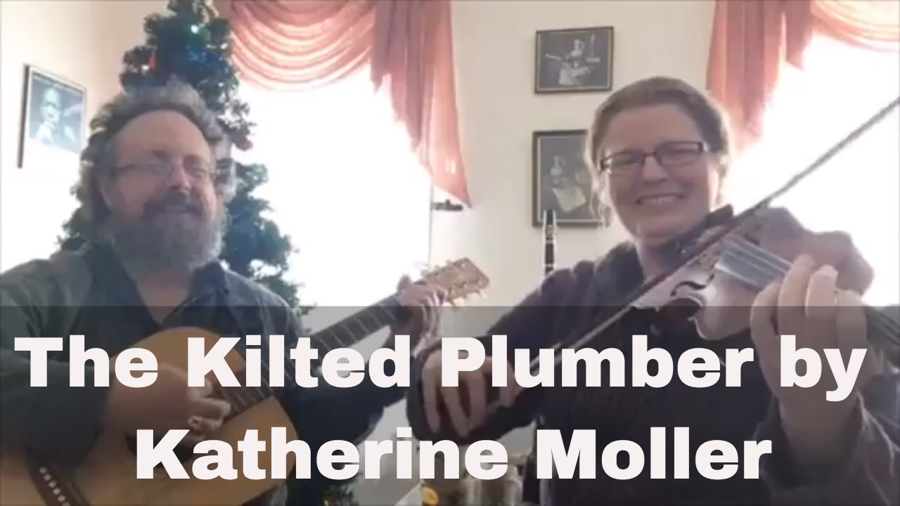 Celtic Fiddle: The Kilted Plumber by Katherine Moller - YouTube