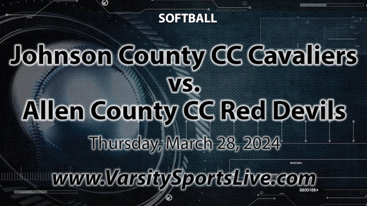 Johnson County CC Cavaliers vs. Allen County CC Red Devils (Softball) 3 ...