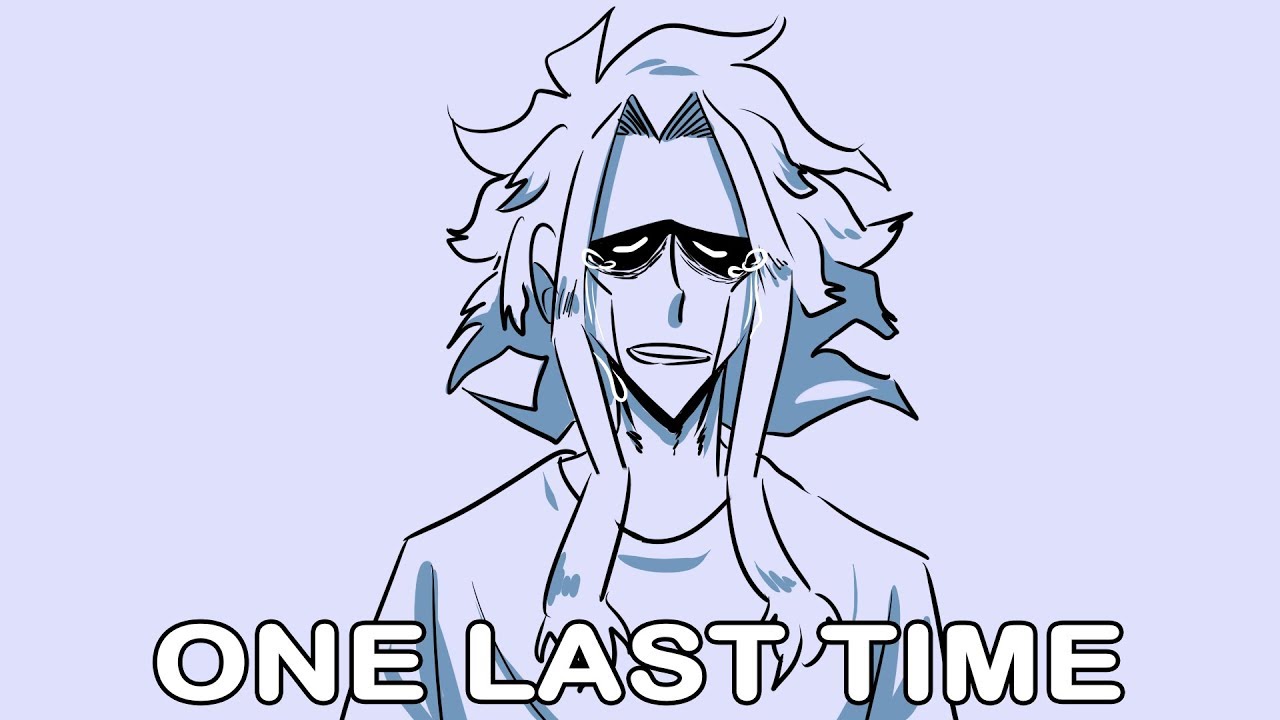 One last time Boku no hero academia ver. - YouTube