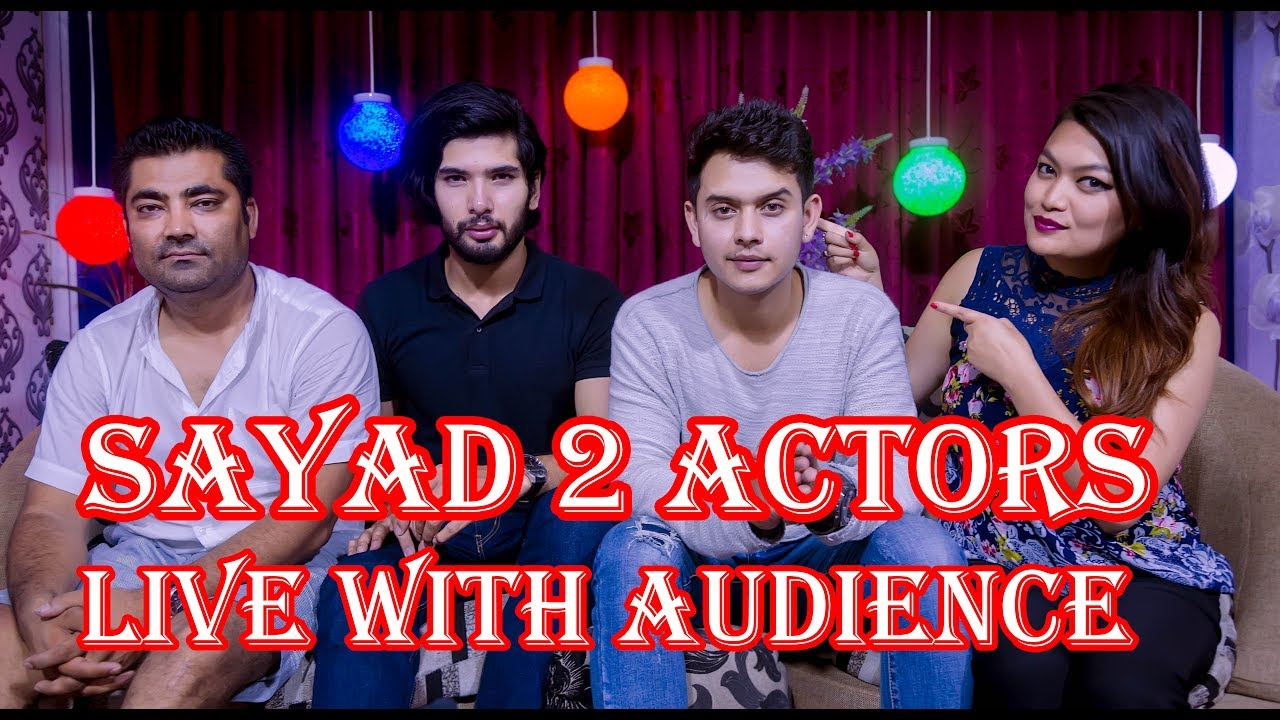 Sayad 2 Actors Live With Audience (के भने प्रत्यक्ष्य दर्शकले, सायद २ ...