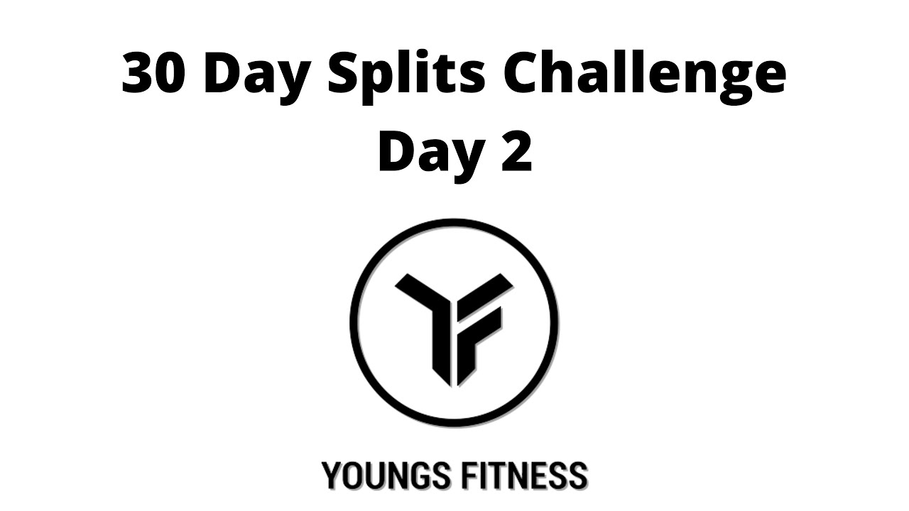 30 Day Splits Challenge, Day 2 - YouTube