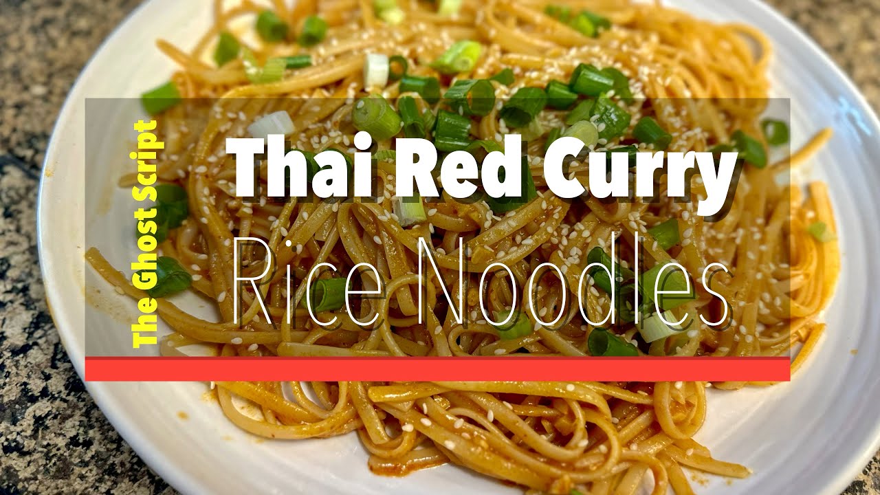 Thai Red Curry Rice Noodles - YouTube