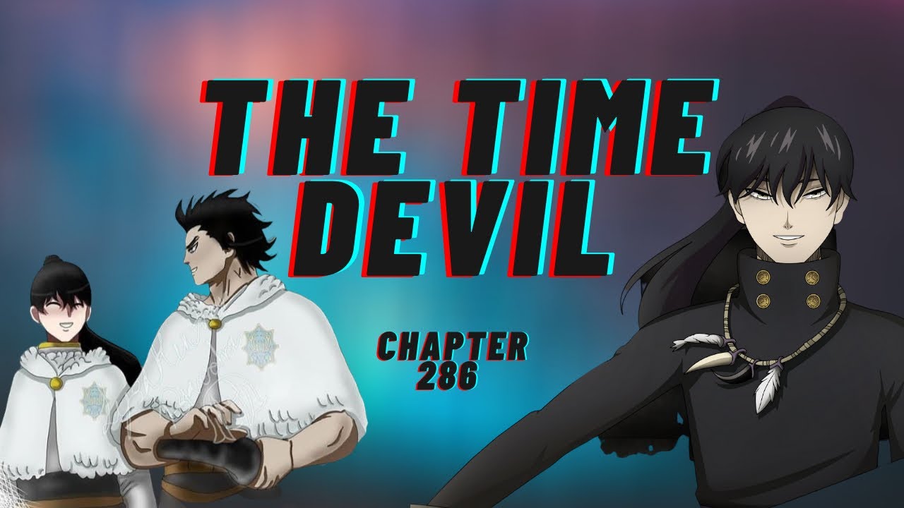 Nacht’s Fifth Devil “Lucifugus” / Black Clover Chapter 286 Spoiler ...