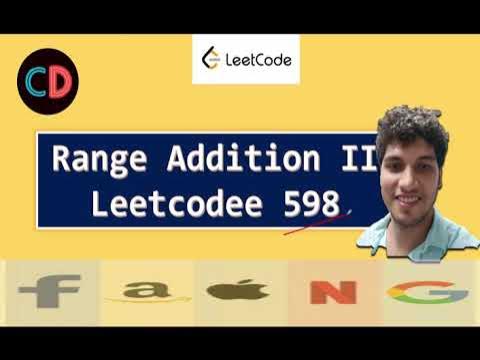 Range Addition II Leetcode 598 | Live coding session 🔥🔥🔥 - YouTube