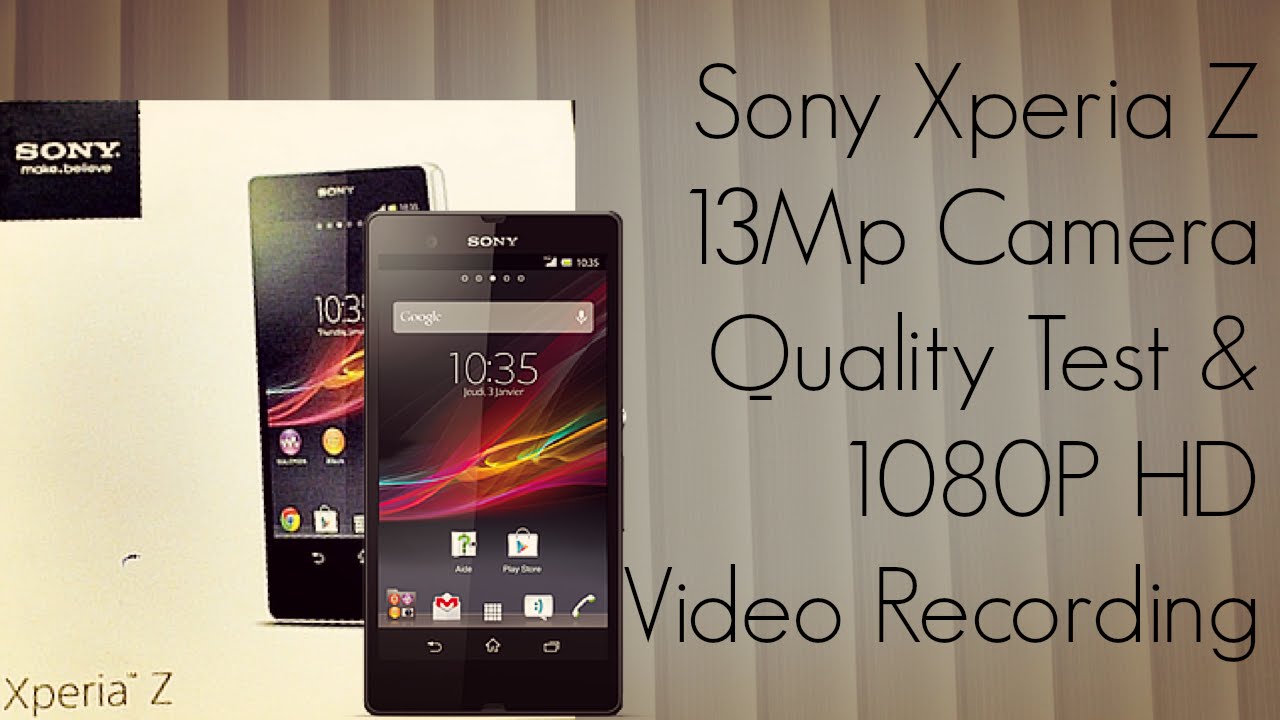 Sony Xperia Z 13Mp Camera Quality Test & 1080P HD Video Recording Demo ...