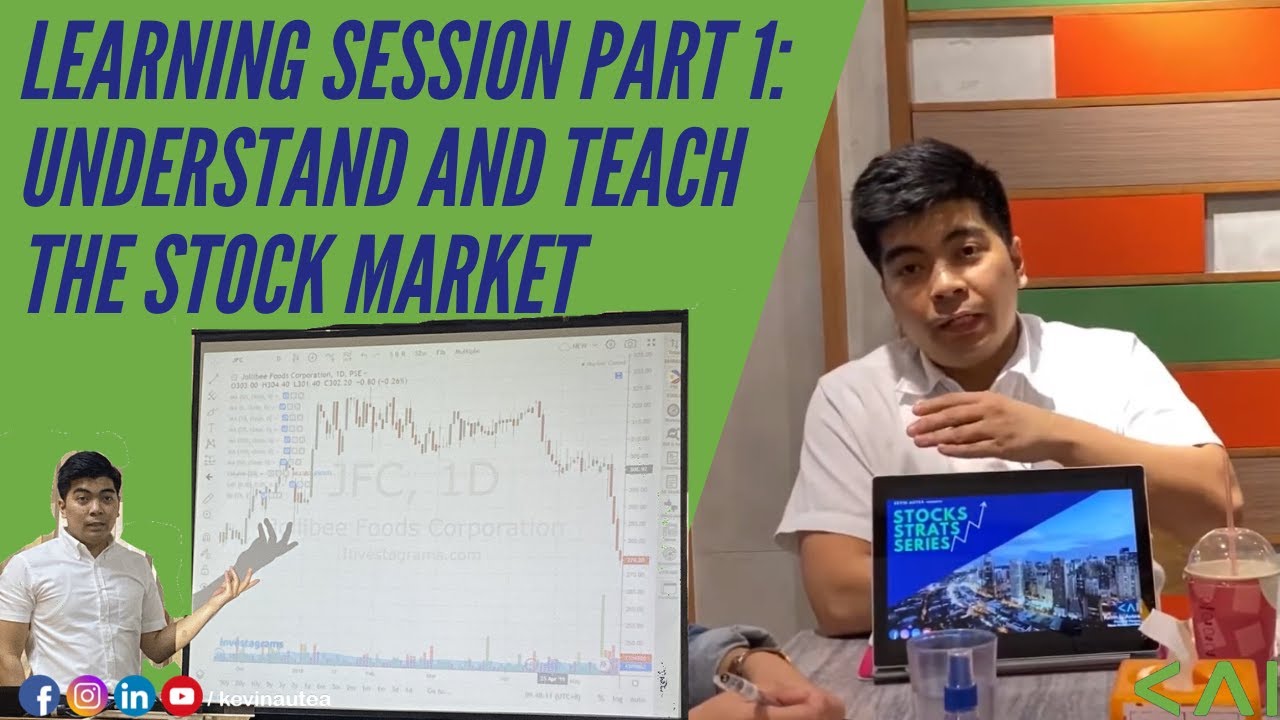 Learning Session Part 1: UNDERSTAND AND TEACH THE STOCK MARKET - YouTube