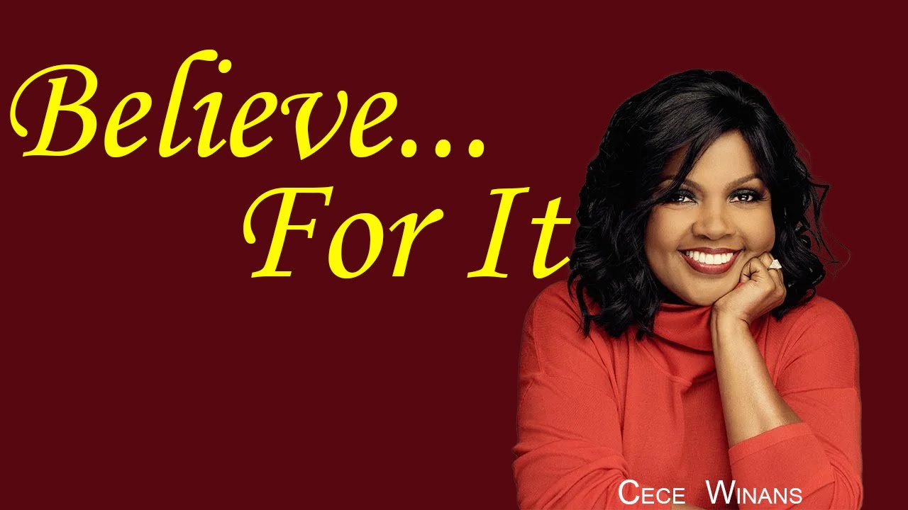 Believe For It - Cece Winans | Praise and Worship