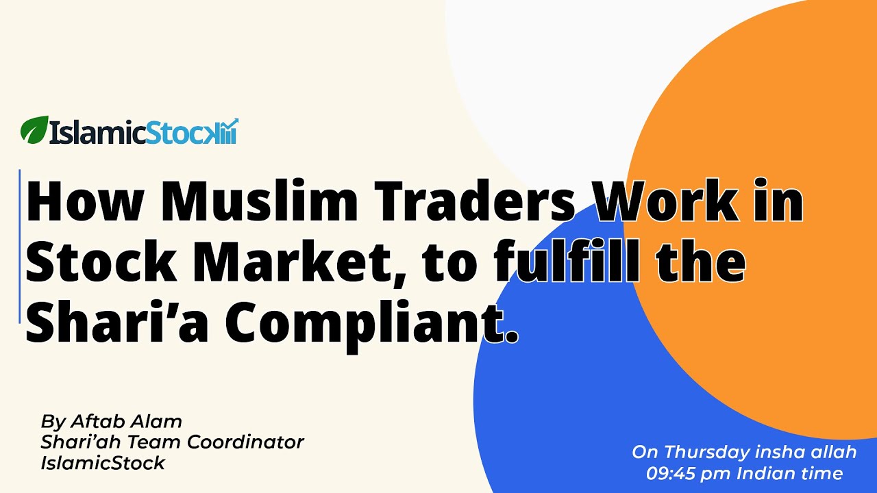 How Muslim Traders Work in Stock Market session by Aftab Alam - YouTube
