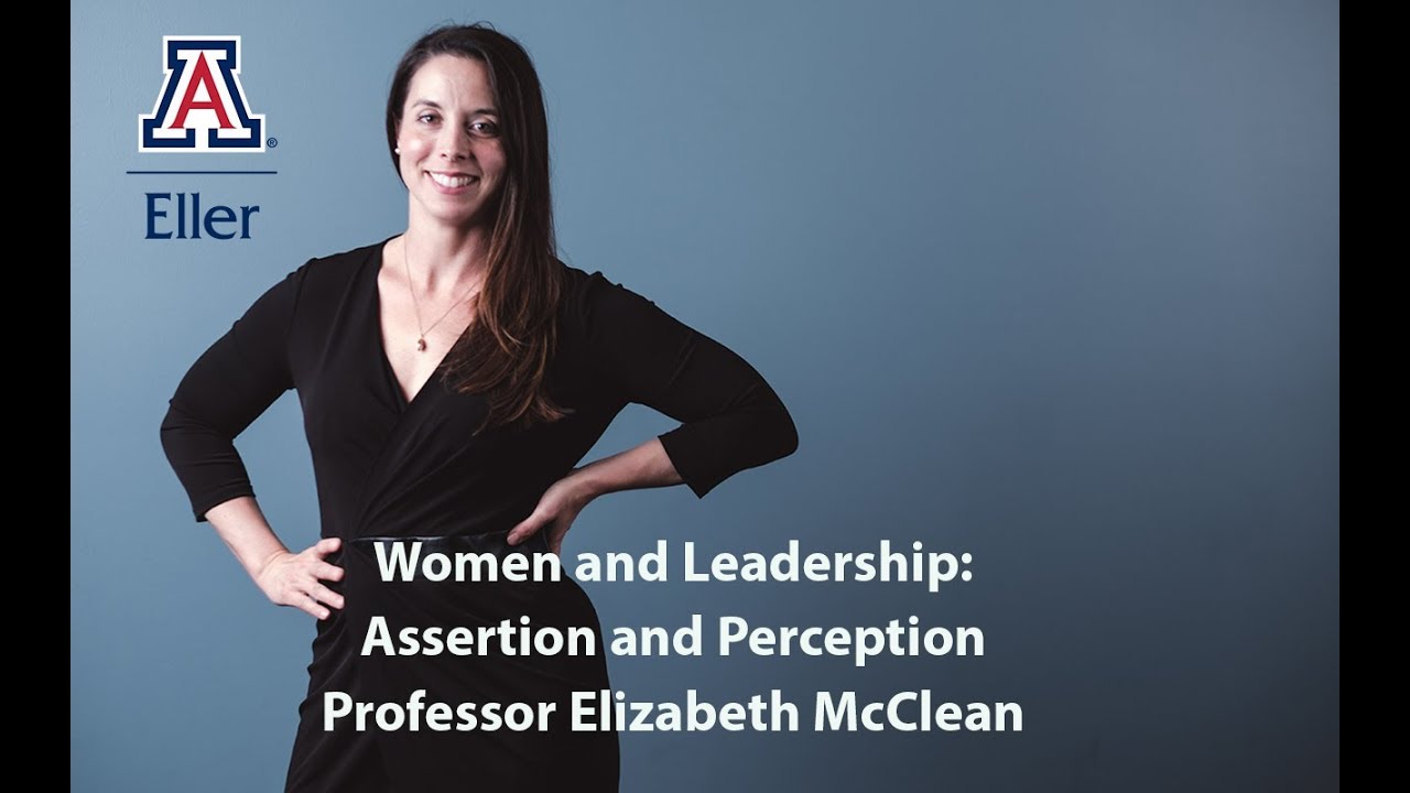 Eller Expert Webinar: Women and Leadership--Assertion and Perception by ...