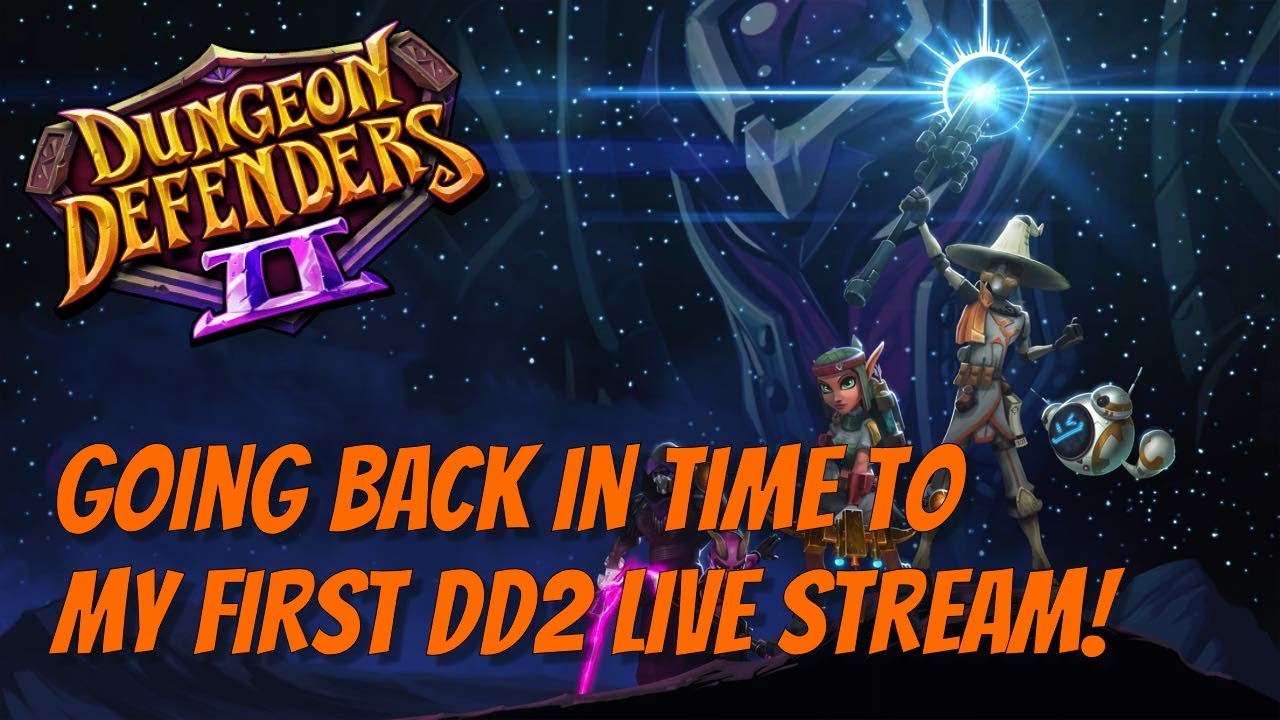 DD2 Back in Time! My First DD2 Stream Ever! - YouTube