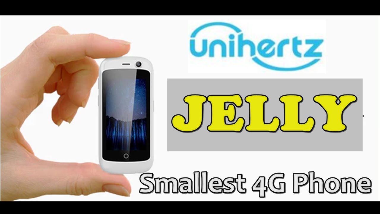 Jelly, Worlds smallest 4G phone - YouTube