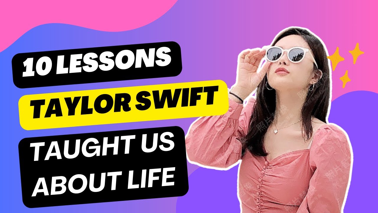 10 Life-Changing Lessons From Taylor Swift - YouTube