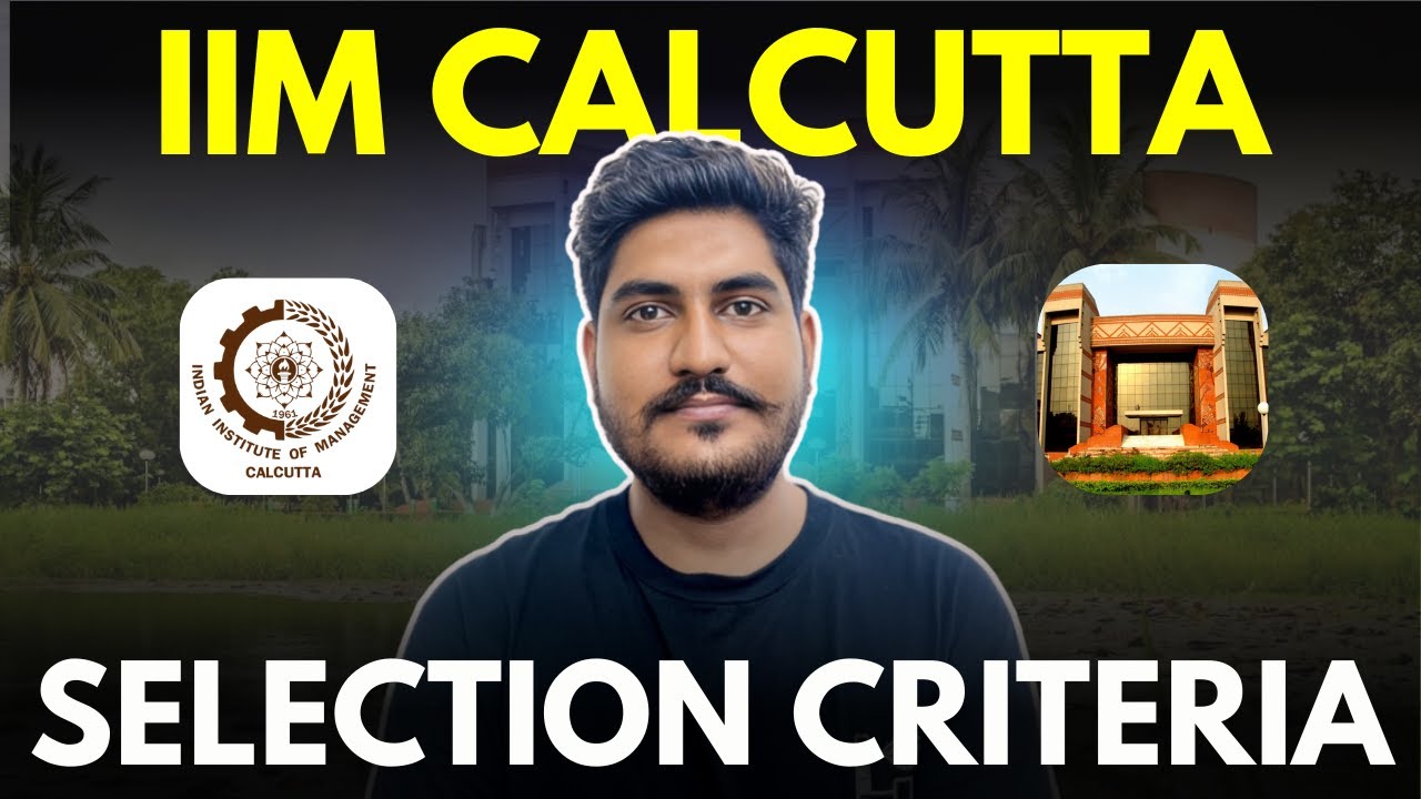 IIM Calcutta Selection Criteria 2024 | How to Get Admission to IIM ...