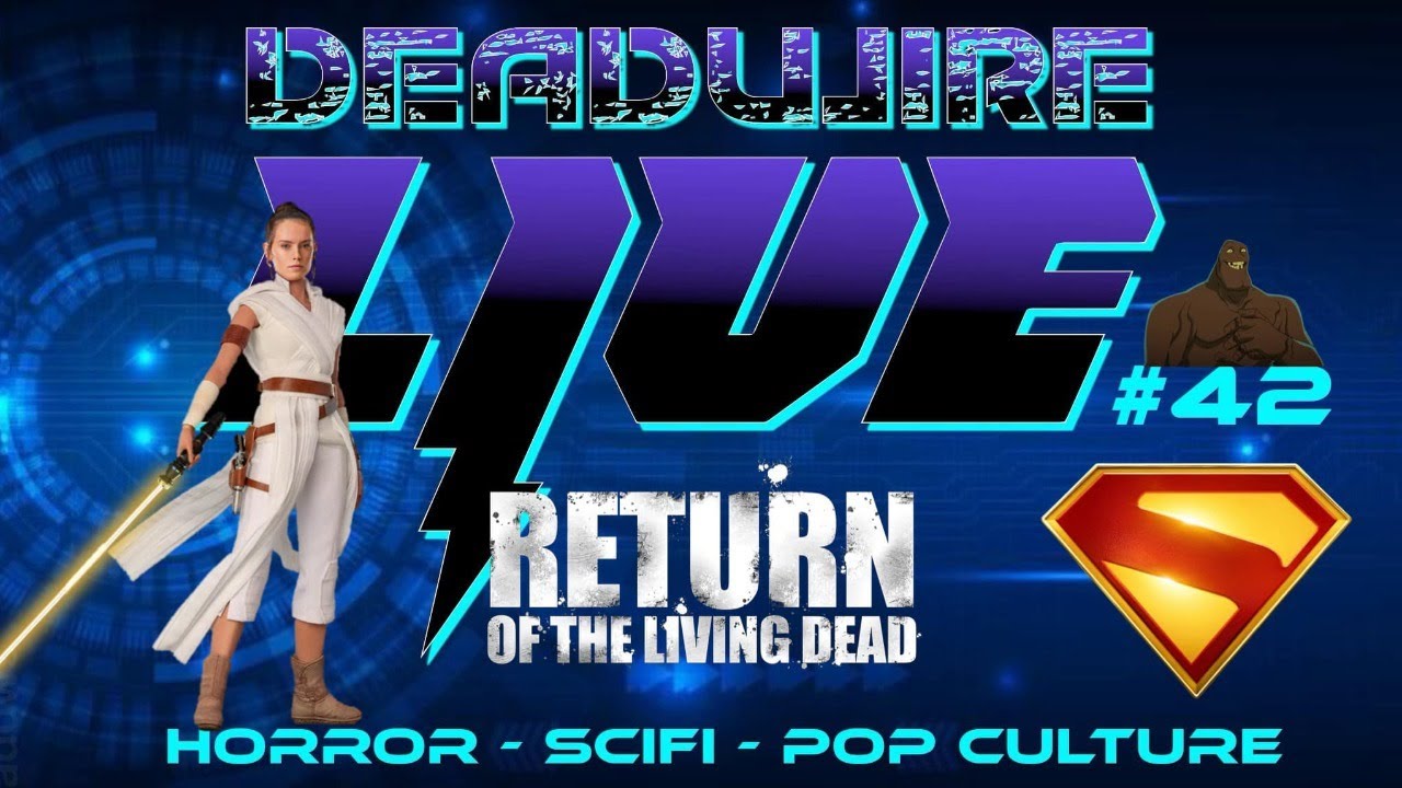 Dead Wire Live! Stream #42 The Latest in Horror and Sci-Fi - YouTube