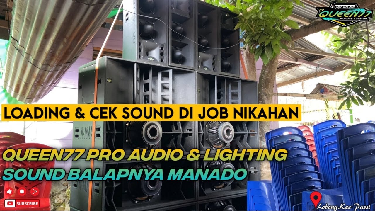 LOADING DAN CEK SOUND DI JOB NIKAHAN MENGGUNAKAN 10.000WATT SYSTEM ...