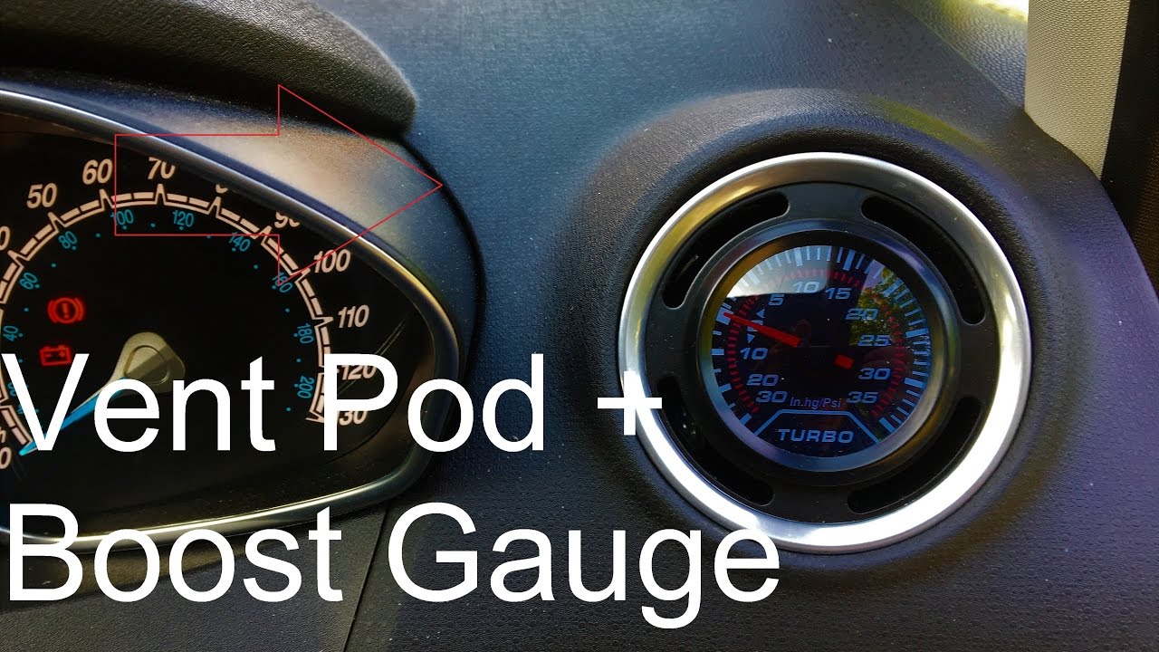 Vent Pod and Boost Gauge - Fiesta ecoboost - YouTube