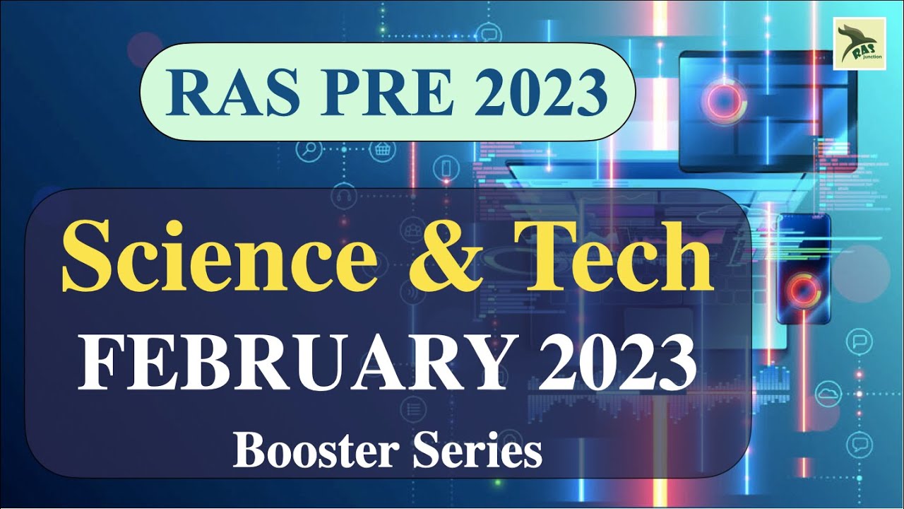 Science & Technology- February 2023| RAS Prelims 2023 | Ghanshyam Sir ...