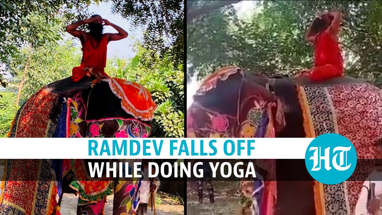 Watch: Ramdev falls off elephant while performing yoga, video goes ...
