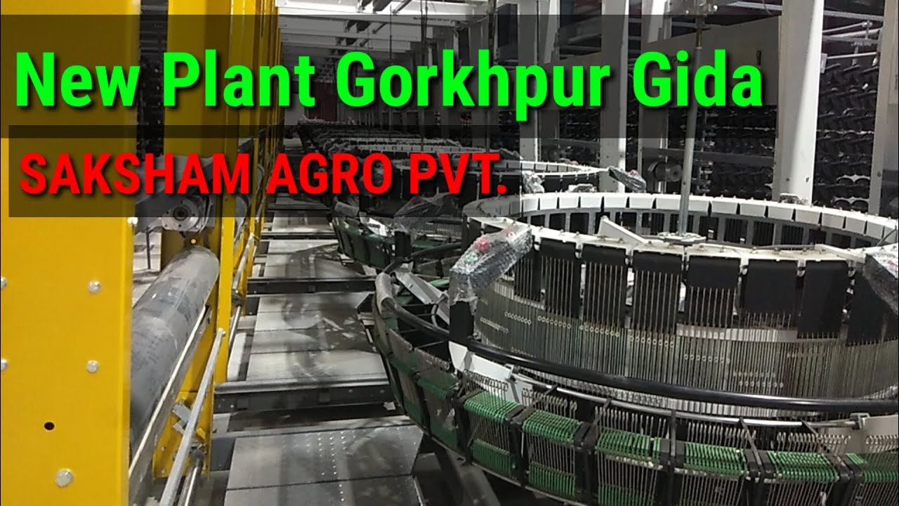 New plant || Saksham agro pvt ltd || gorkhpur gida - YouTube